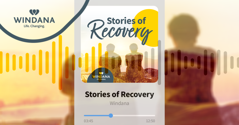 Stories of Recovery - Windana's new podcast - Windana